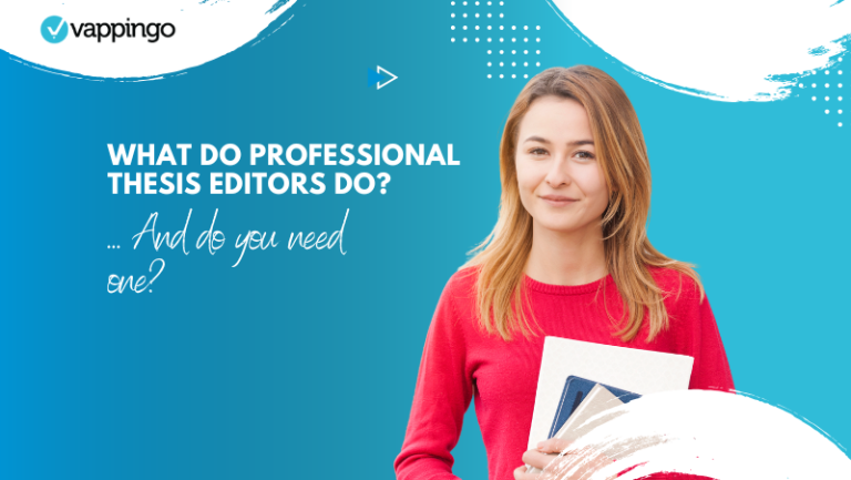 What Do Professional Thesis Editors Do (and Do You Need One?)