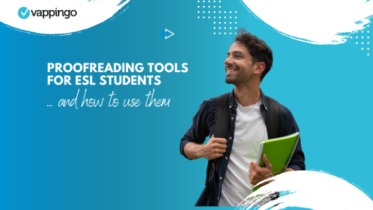 Proofreading Tools for ESL Students (and How to Use Them)